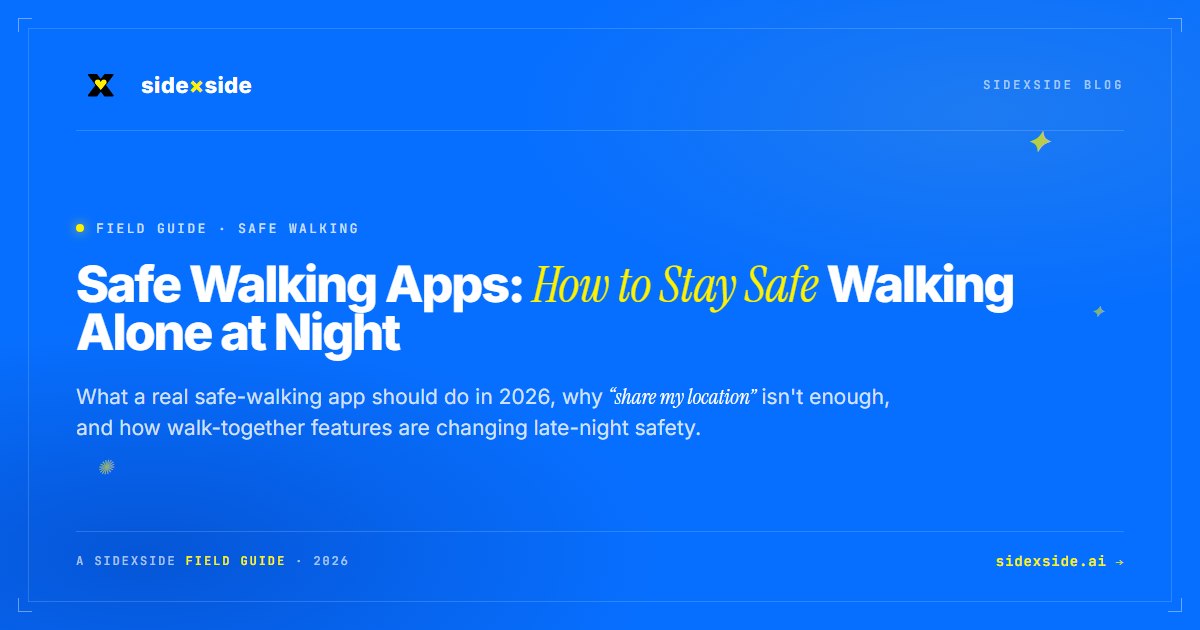 Safe Walking Apps in 2026: How to Stay Safe Walking Alone at Night ...